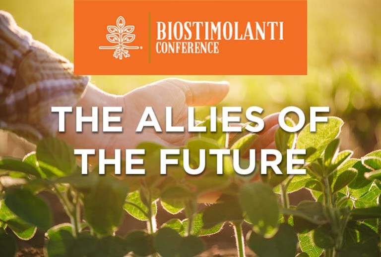 Biostimulanti Conference 2022: the allies of the future - Biostimulant.com
